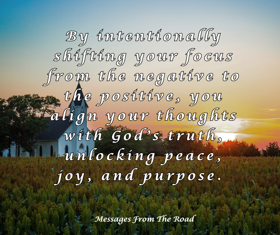 Switch Your Thinking from Negative to Positive - Messages From The Road