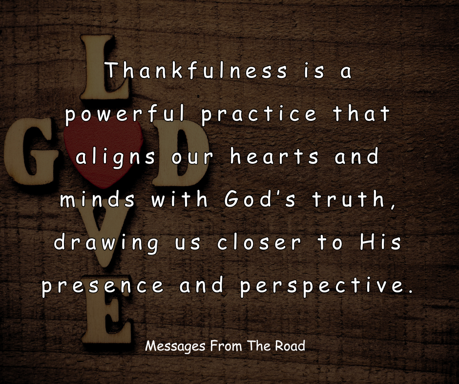 How to Stay Thankful Even in Challenging Times. - Messages From The Road