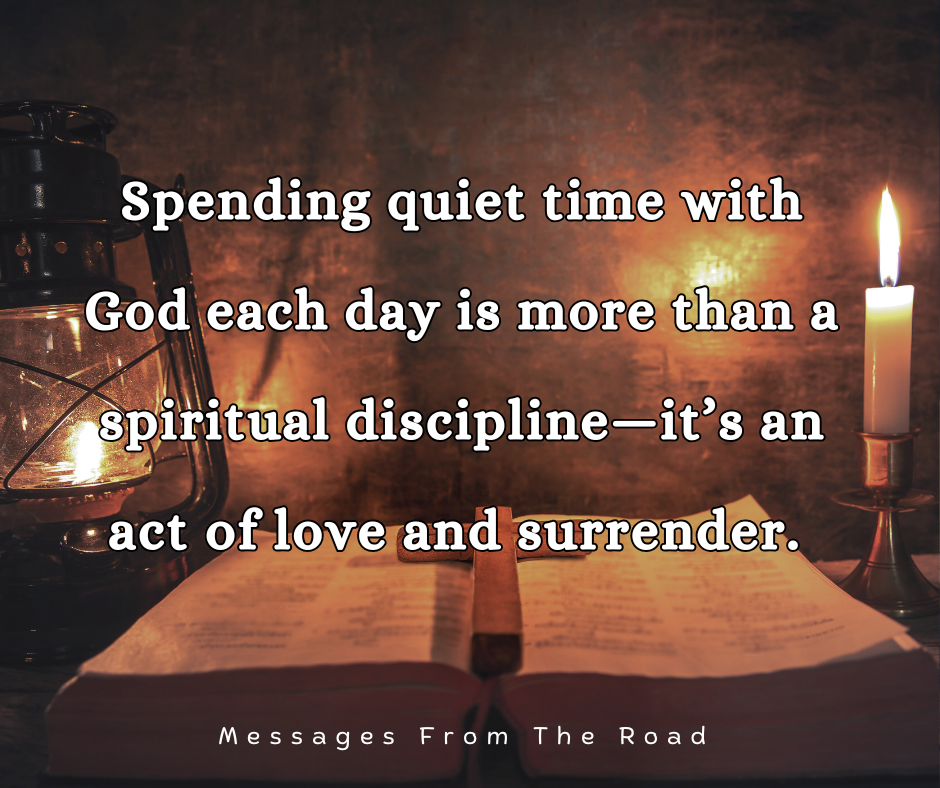 The Importance of Spending Quiet Time with God Each Day - Messages From ...